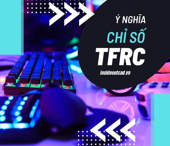 Chỉ số TFRC có đại diện cho trí thông minh hay không?